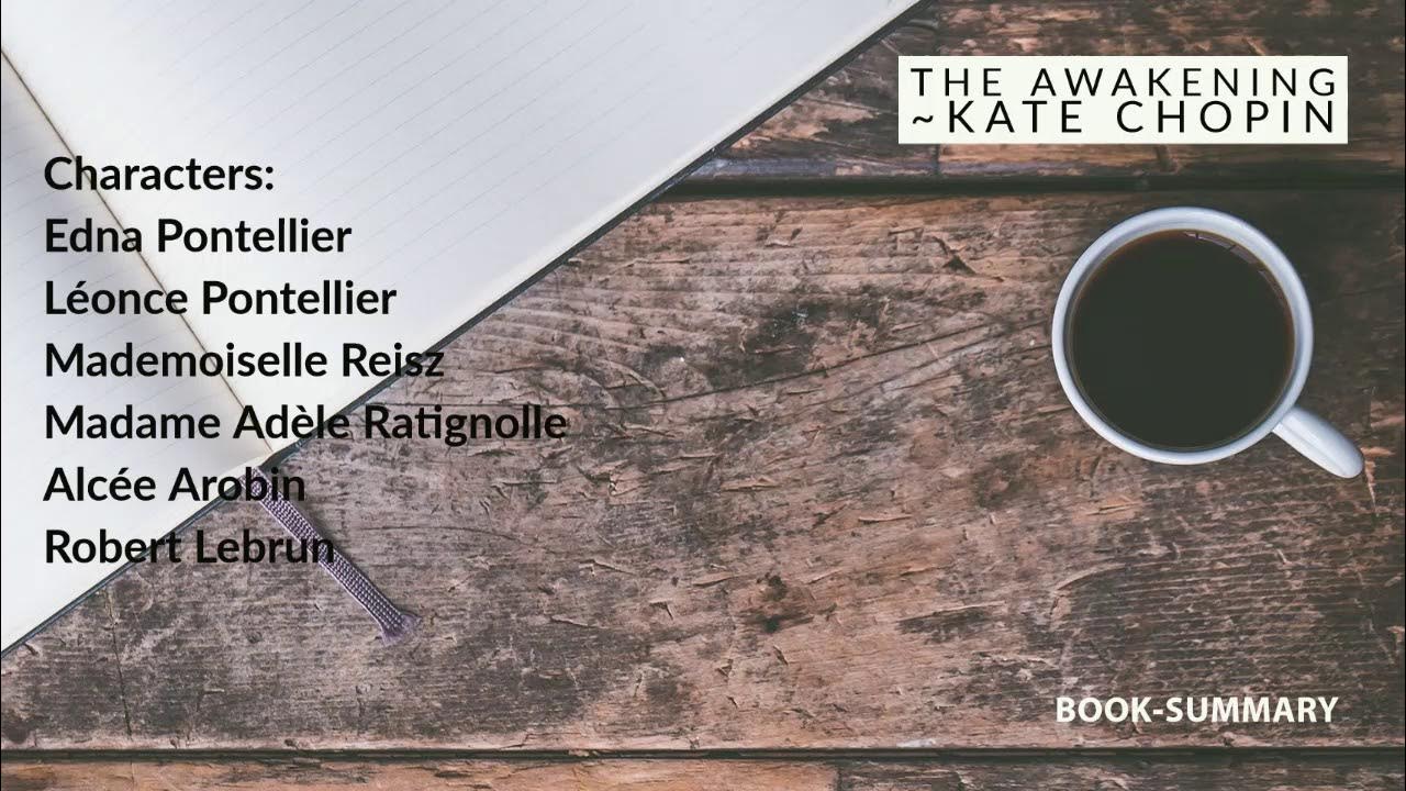 The Awakening by Kate Chopin (Plot Summary) - YouTube