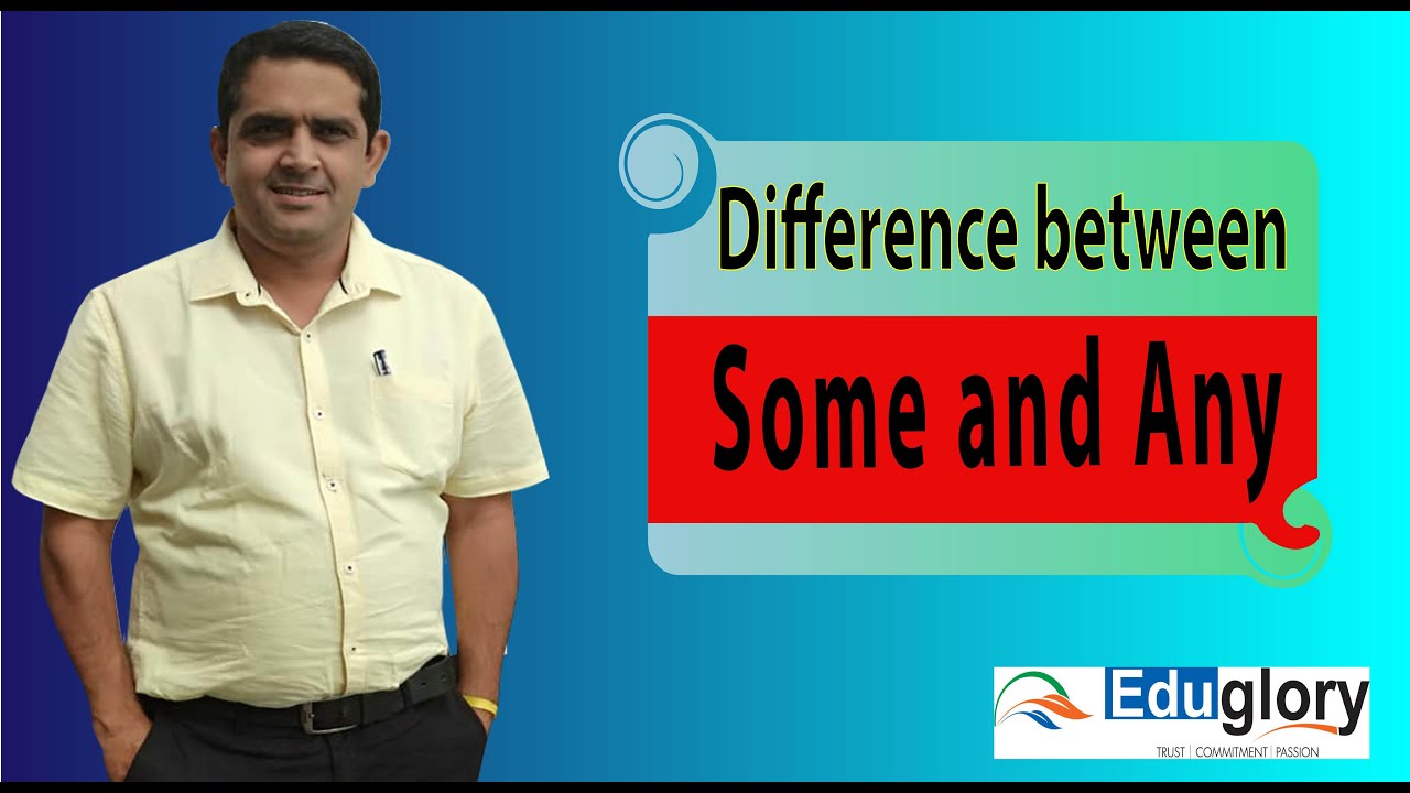 Difference between - Some and Any - YouTube