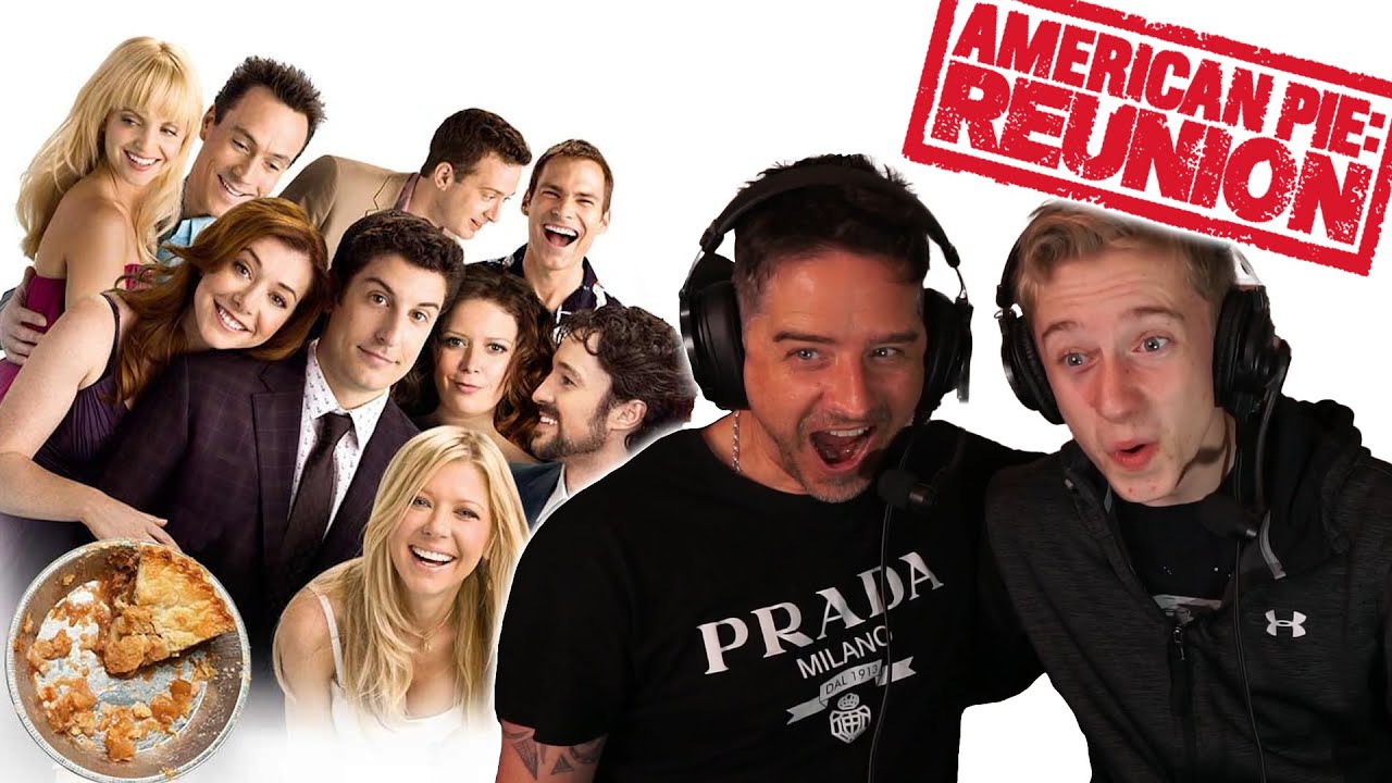 Father and Son Watch American Reunion (FOR THE FIRST TIME) - YouTube