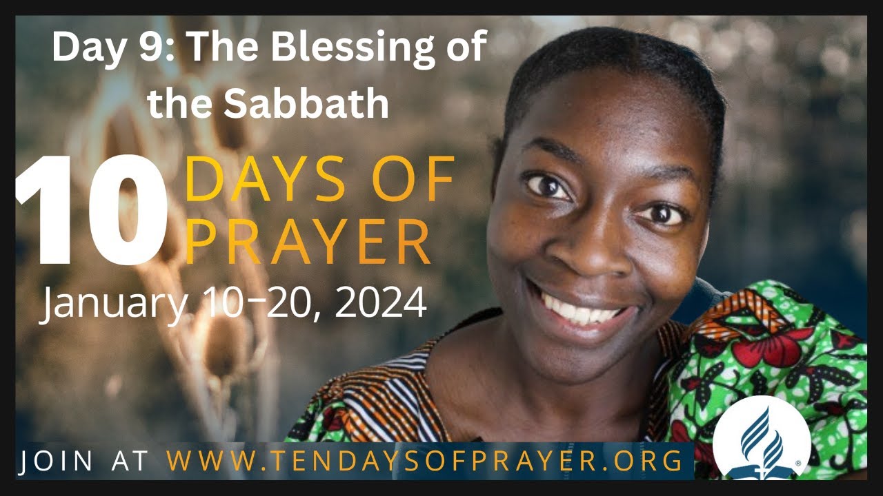 The Blessings of the Sabbath | Day 9: 10 Days of Prayer - YouTube