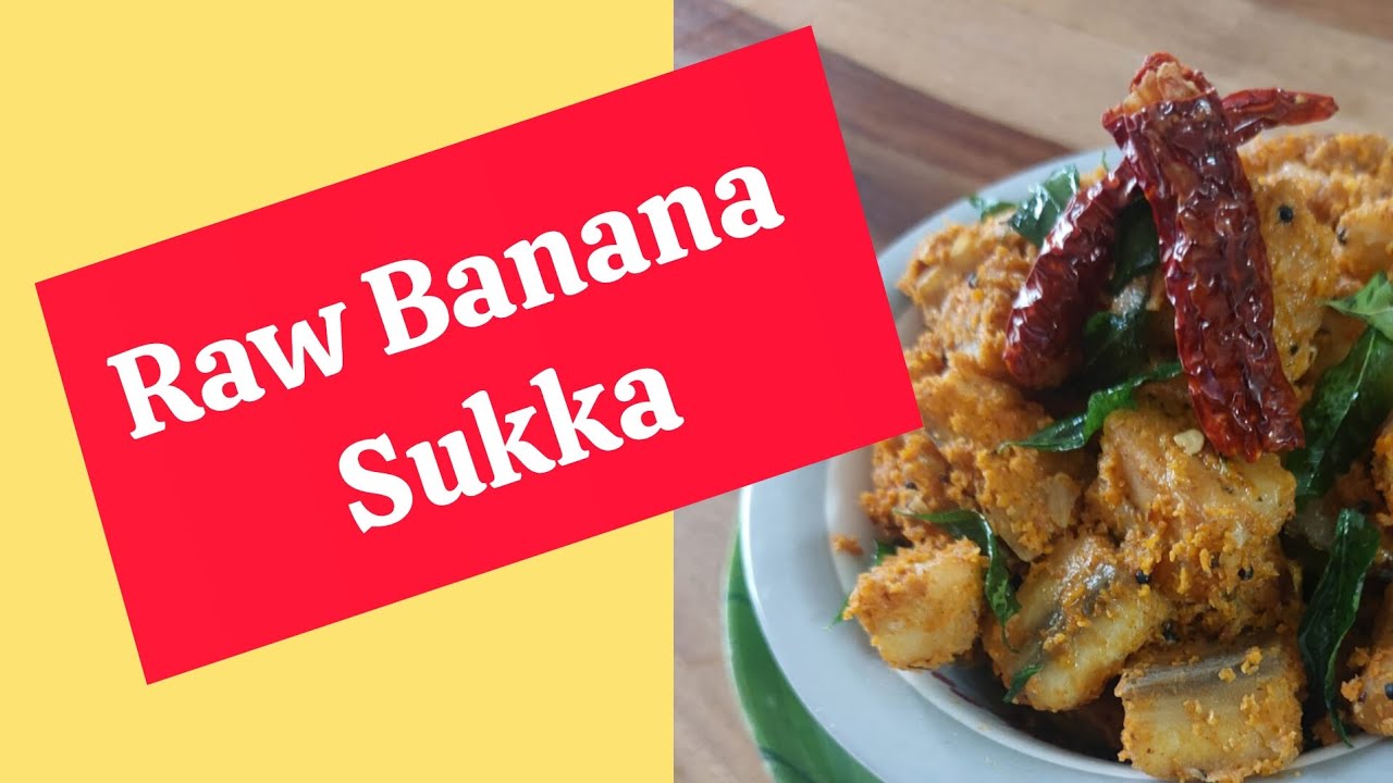 Raw Banana Sukka / Simple Flavorful Side dish with GT Vegetable Sukka ...