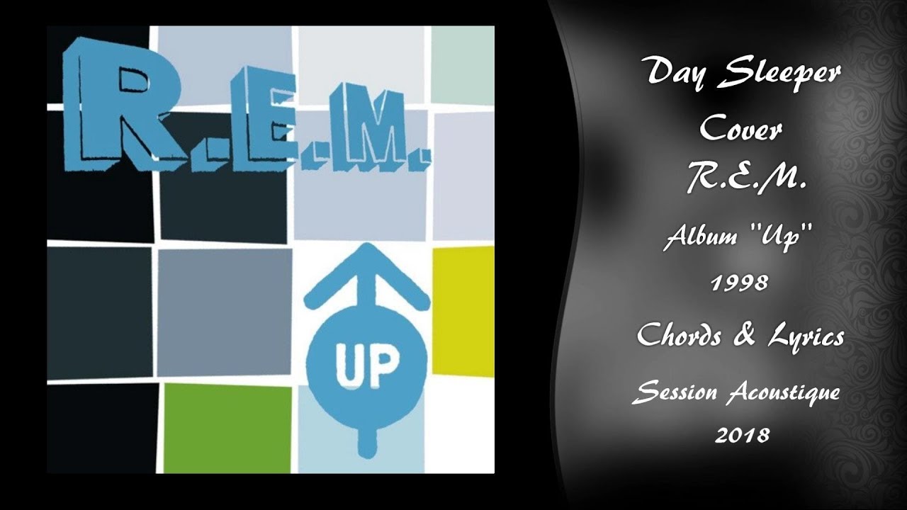 Daysleeper Cover - R.E.M. Chords & Lyrics - YouTube