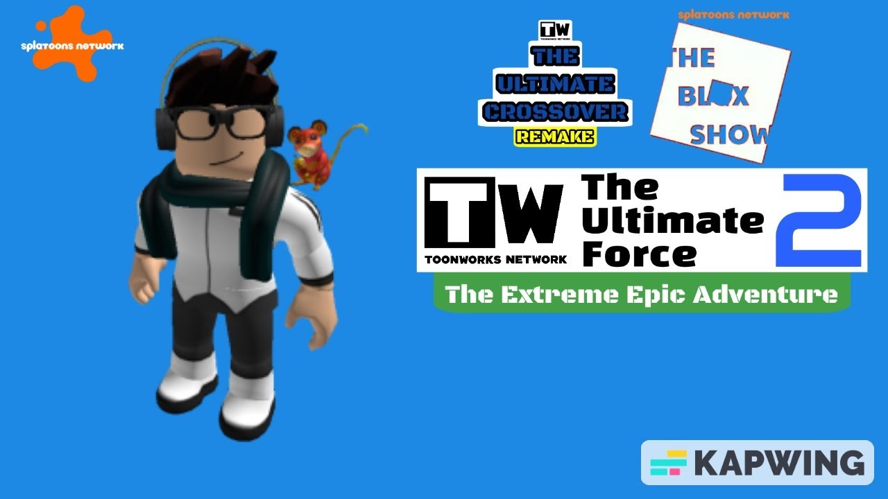 ToonWorks Network The Ultimate Force 2: The Extreme Epic Adventure ...