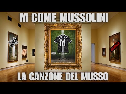 M come Mussolini - La canzone del Musso