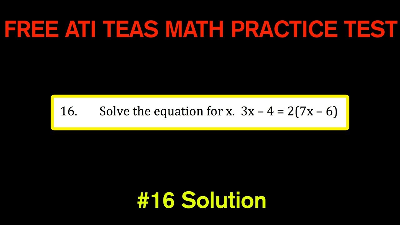 ATI TEAS MATH Number 16 Solution - FREE Math Practice Test - Equations ...