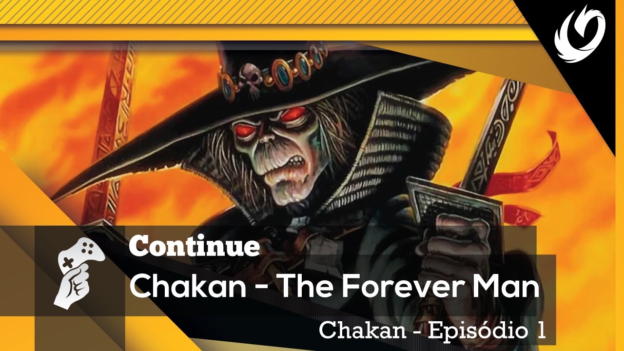 A HISTÓRIA DE CHAKAN - THE FOREVER MAN - Episódio 1 - YouTube