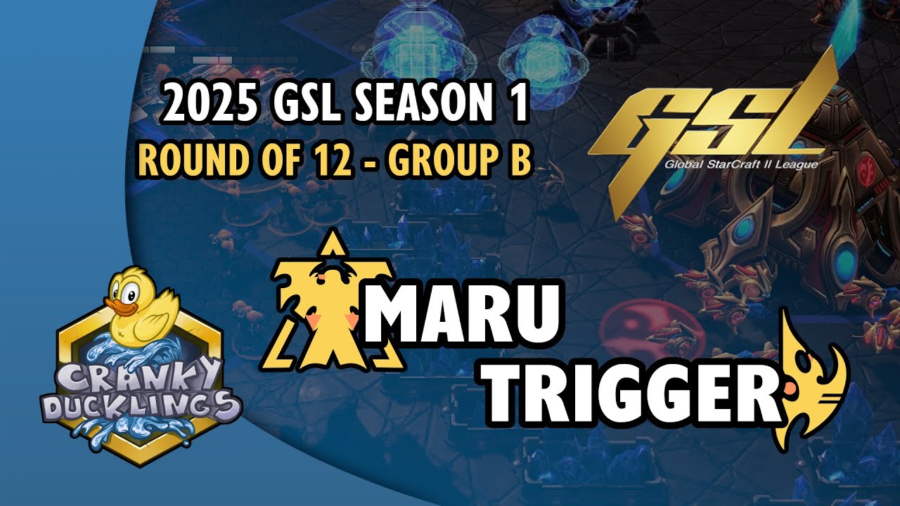 Maru vs trigger - TvP | 2025 GSL Season 1: Round of 12 - Group B | StarCraft 2 Tournament - YouTube