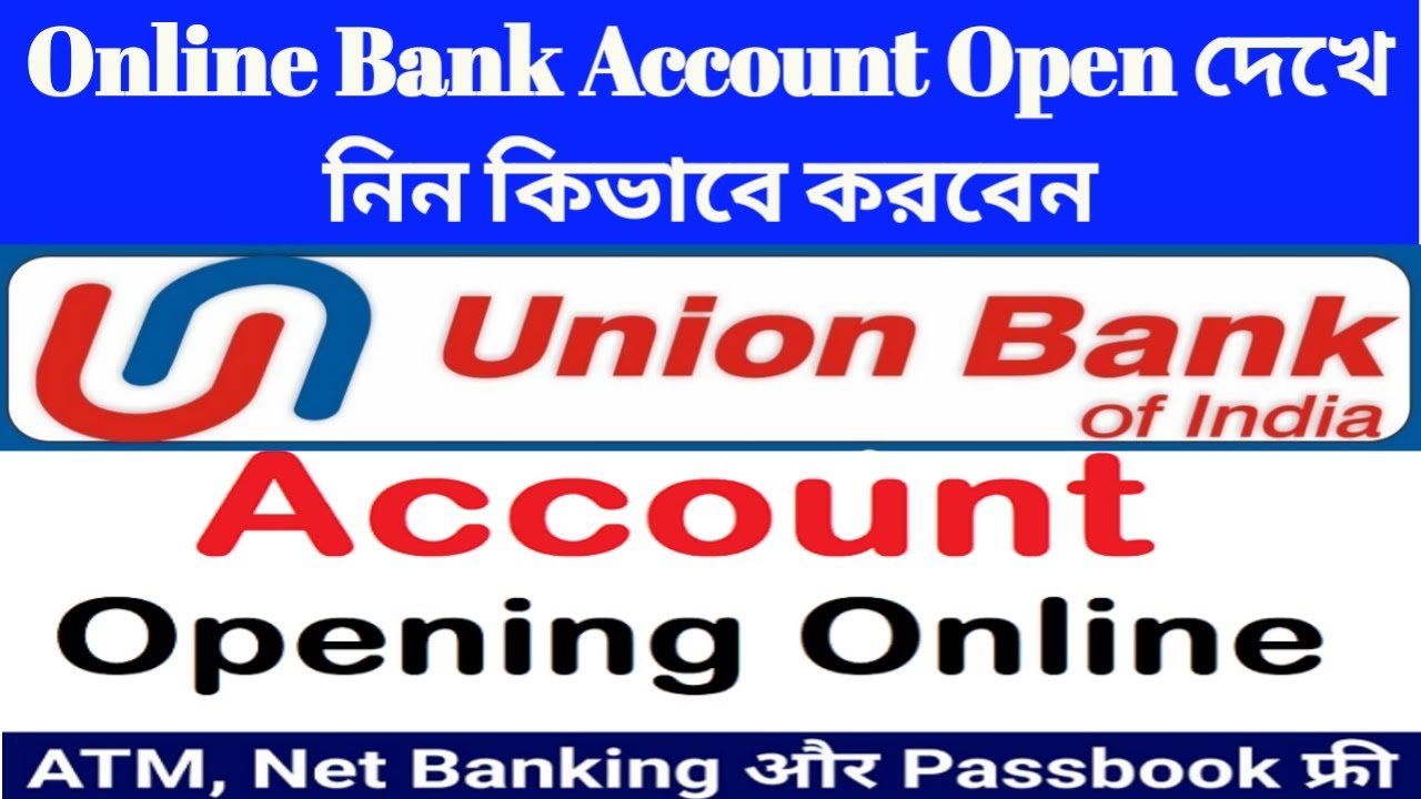 Online Bank Account Open Union Bank of India | SAVING ,CURRENT ACCOUNT ...
