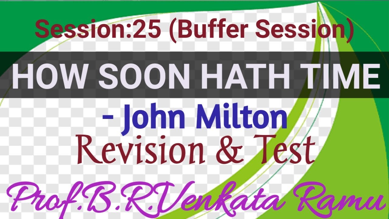 How Soon Hath Time: John Milton Revision of Poem And Test. - YouTube