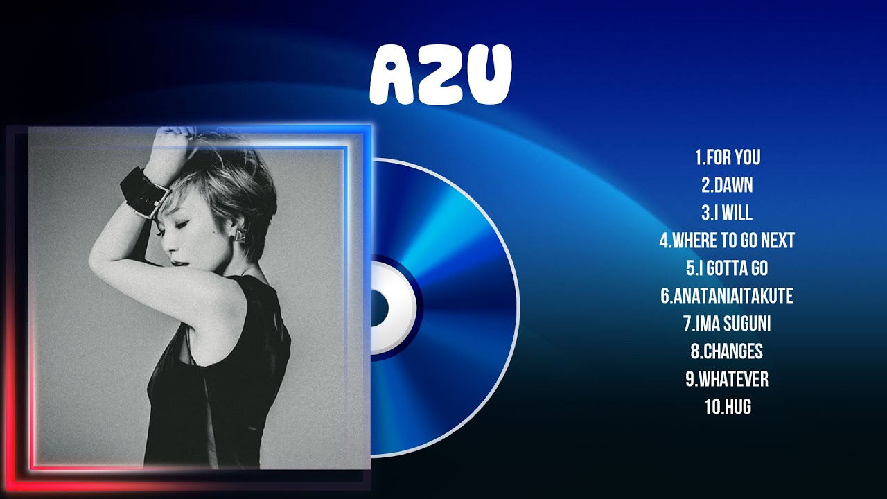 AZU Top 10 Popular song ~ AZU 2024 MIX - YouTube
