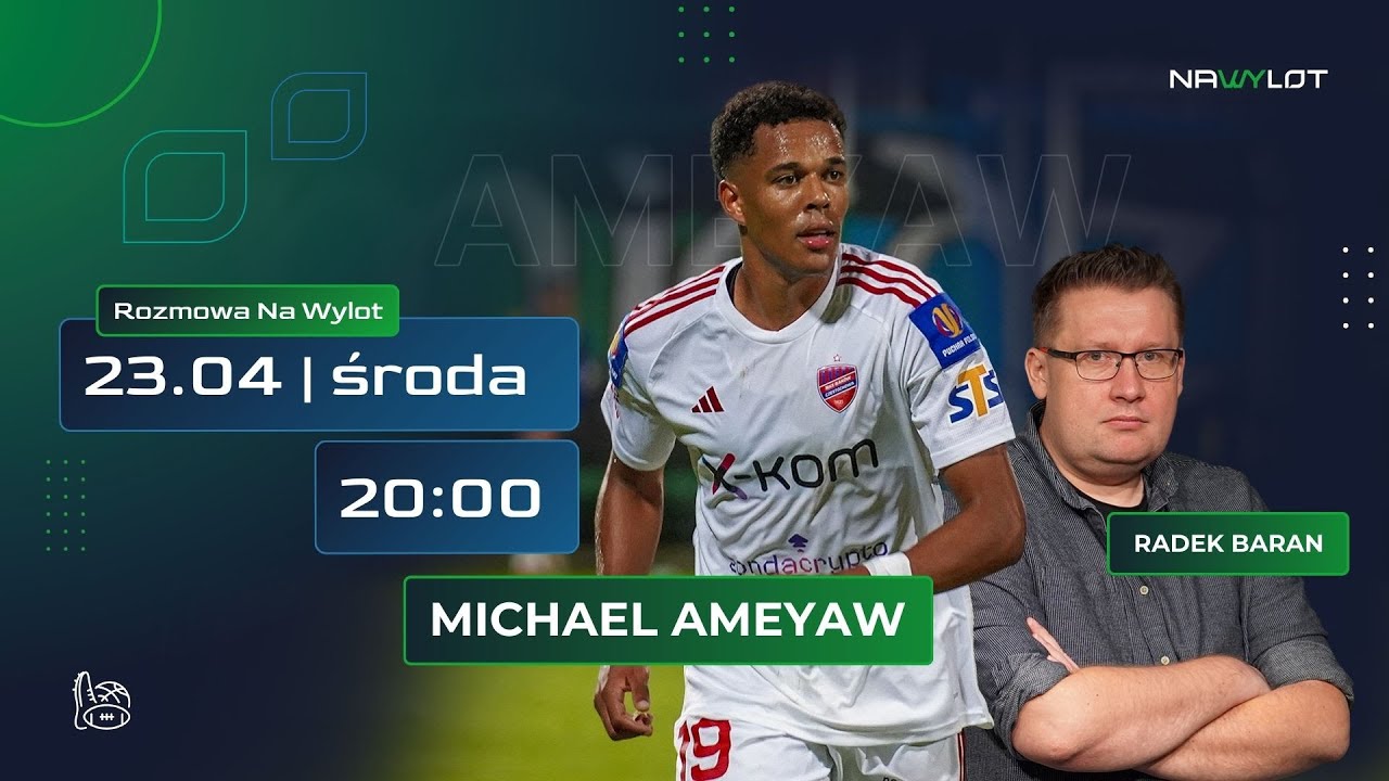 ROZMOWA NA WYLOT - MICHAEL AMEYAW (RAKÓW CZĘSTOCHOWA) - YouTube