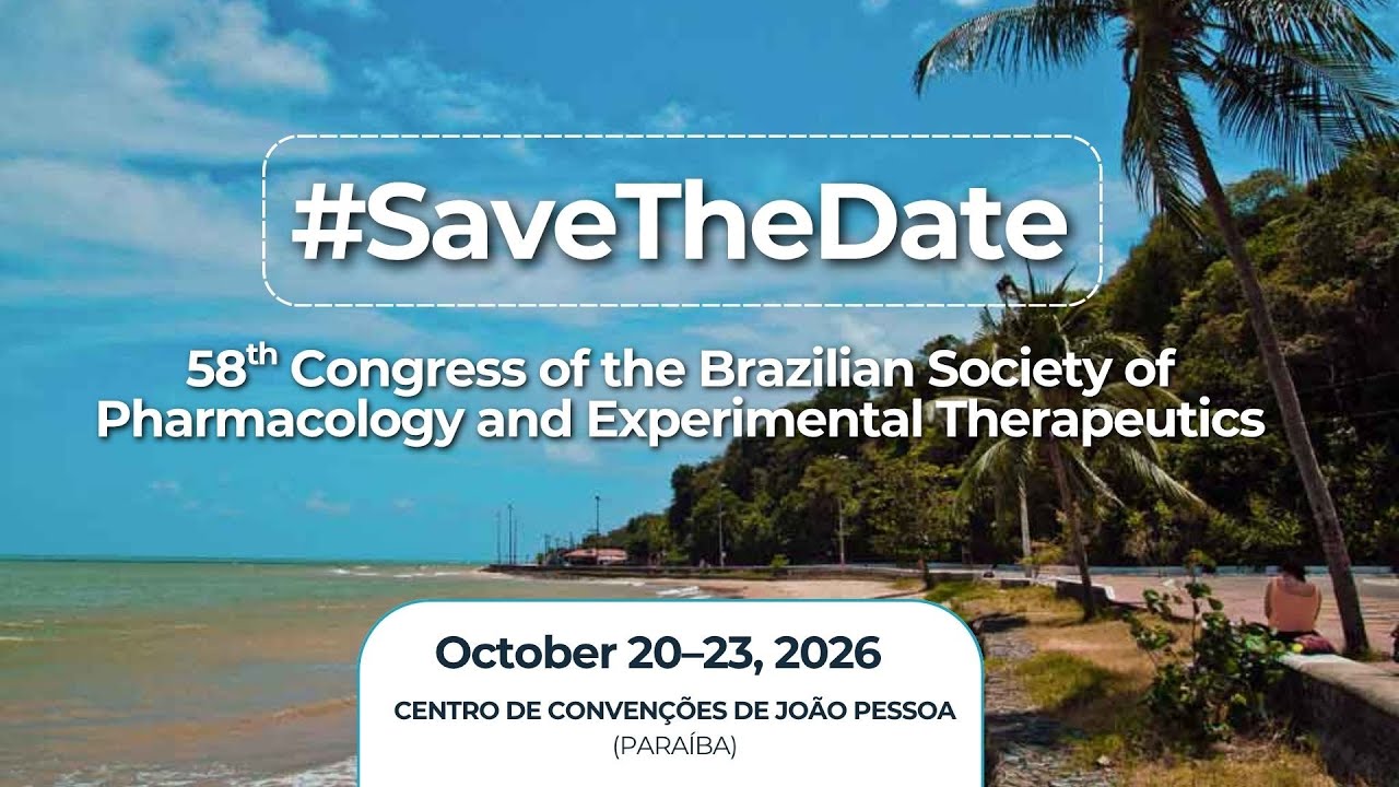 Save the Date: 58th Brazilian Congress of Pharmacology and Experimental ...