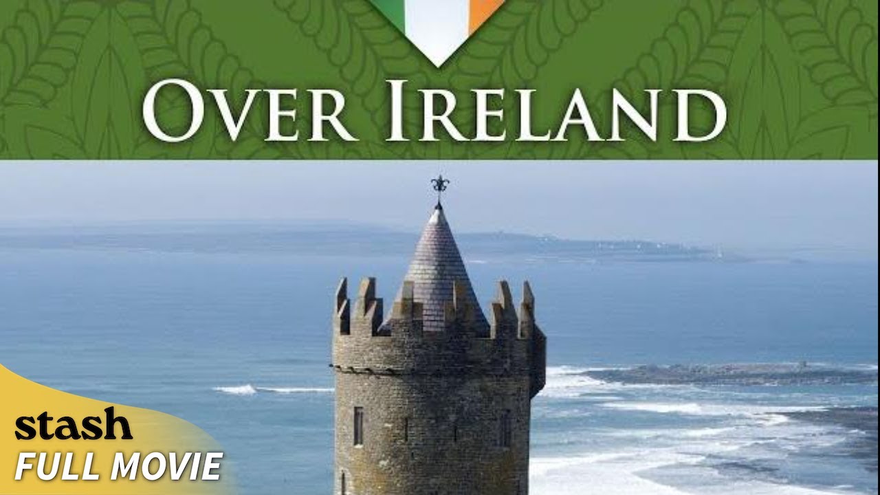 Over Ireland | Landscape Documentary | Full Movie | Trinity College ...