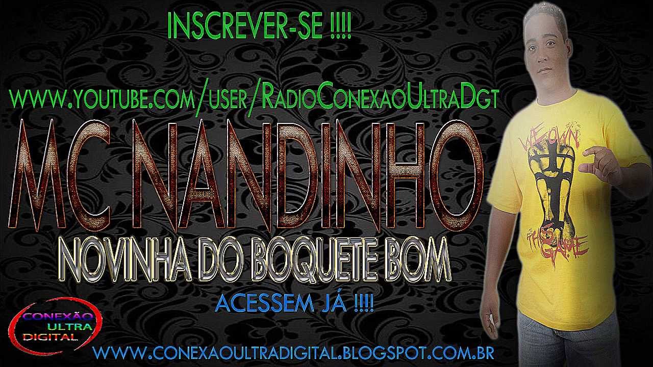 Mc Nandinho Novinha Do Boquete Bom [ LanÇamento 2013 ] { Djs Tininho