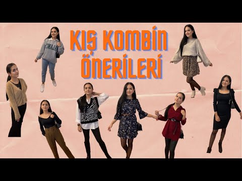 KIŞA UYGUN KOMBİN ÖNERİLERİ 🧥| LOOKBOOK 2021