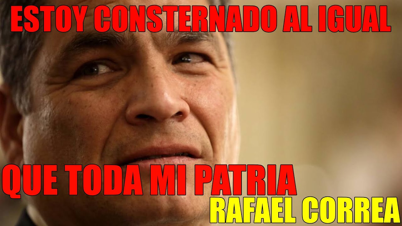 Estoy consternado al igual que el Pais: Rafael Correa - YouTube