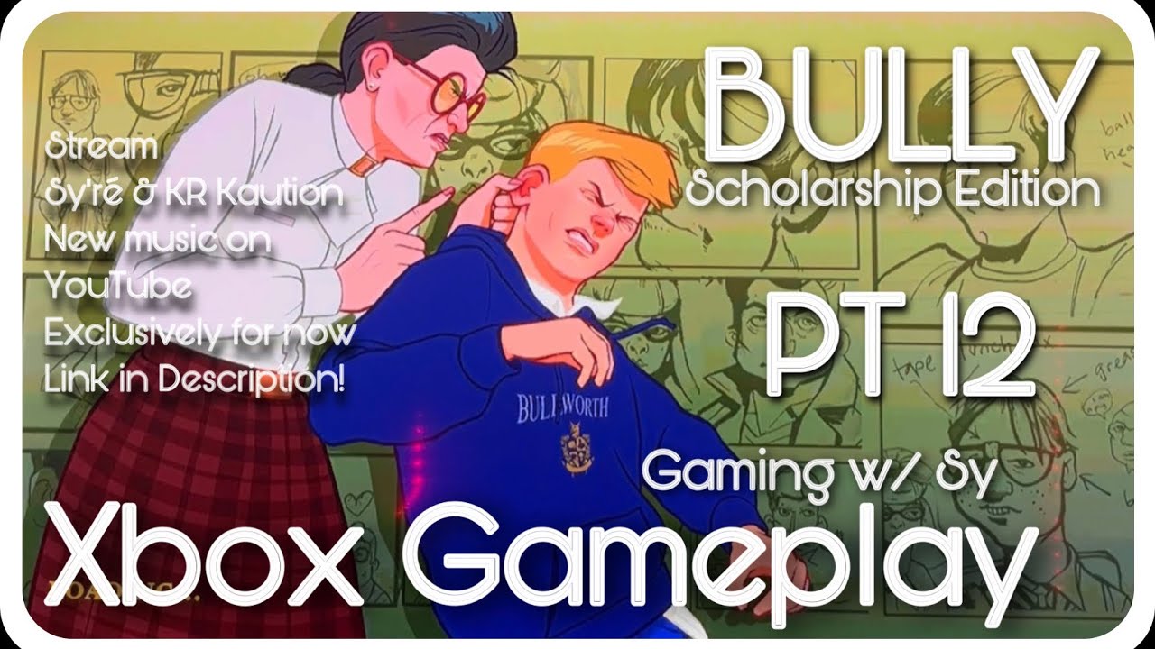 XBOX ONE Gameplay Bully Scholarship Edition | PT 12 BLACK FTM Gamer ...