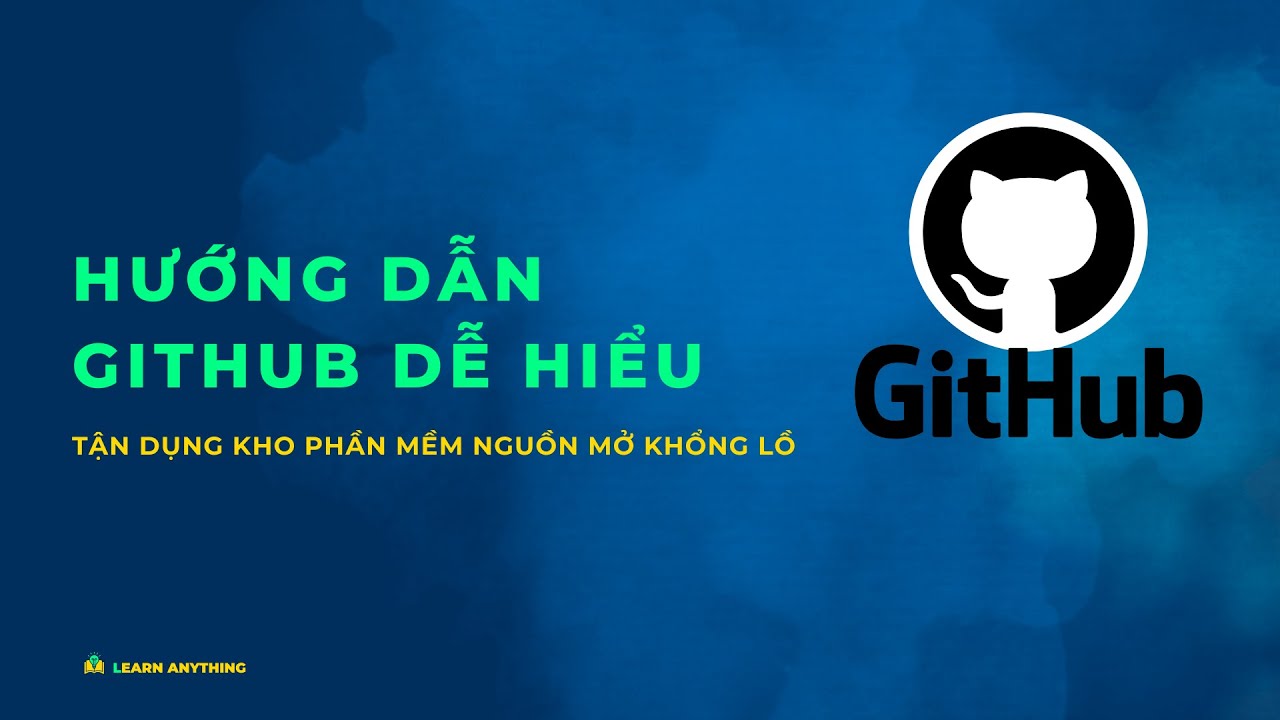 Hướng Dẫn Làm Quen Github - Khai Thác Kho phần Mềm Python Nguồn Mở Khổng Lồ - YouTube