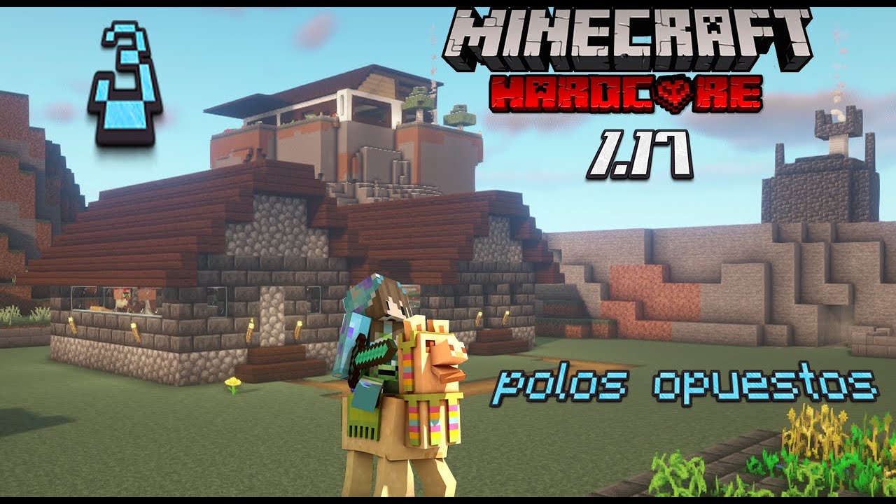 Minecraft 1.17 Hardcore: Polos Opuestos | Episodio 3 - YouTube