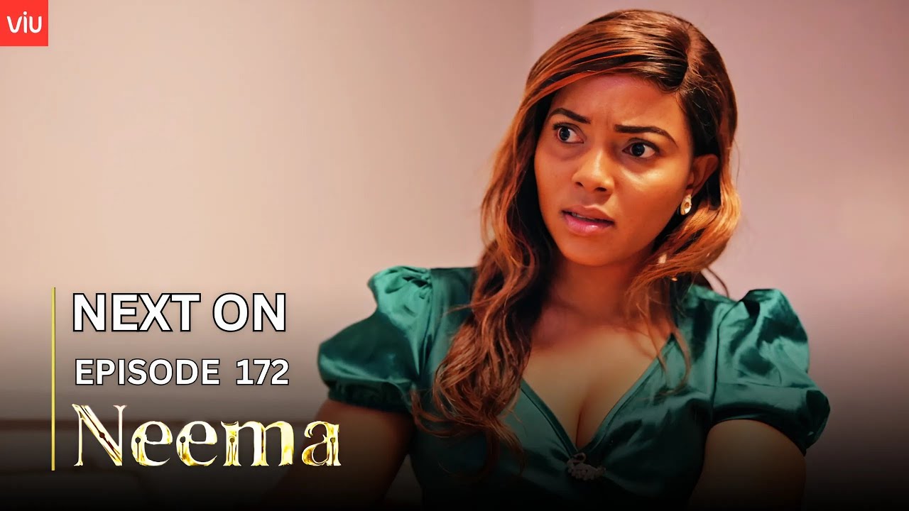 NEEMA NEXT ON : EPISODE 172 - YouTube