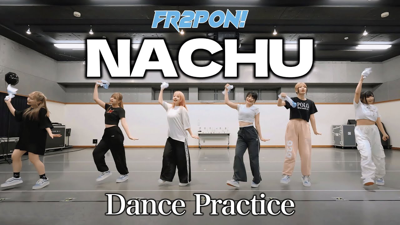 NACHU/ FR2PON! 【ダンス動画】Dance Practice Video - YouTube