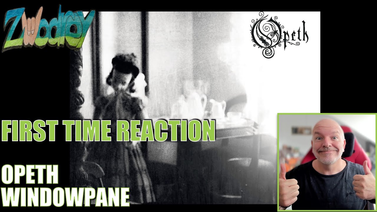 Opeth - Windowpane - (Reaction!) - Beautiful and chilled Opeth Song ...