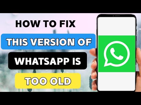 How To Fix This Version Of Whatsapp Is Too Old (Quick & Easy) - YouTube