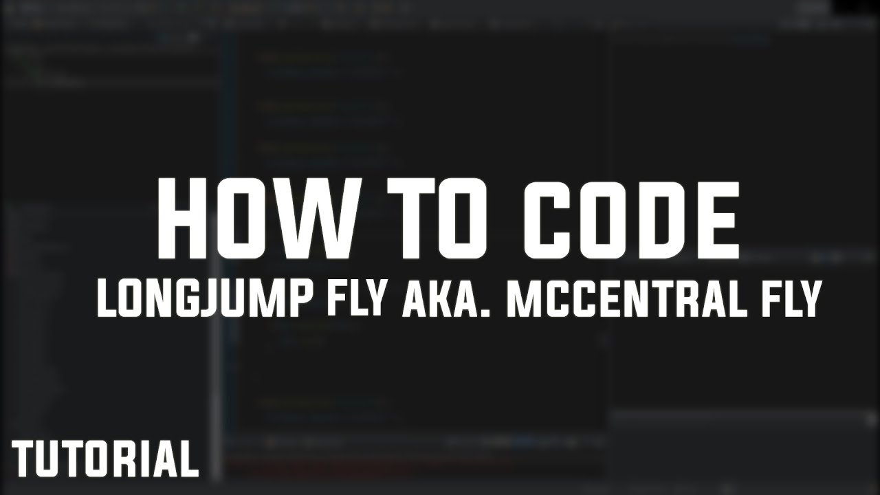 LongJump Fly / McCentral Fly | SPEED CODE | Flashy - YouTube