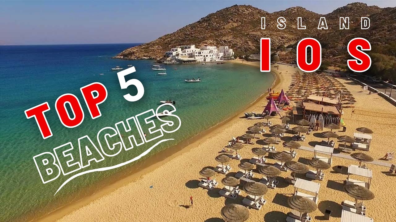Οι 5 καλύτερες παραλίες της Ίου | Top 5 beaches of Ios Island #ios ...