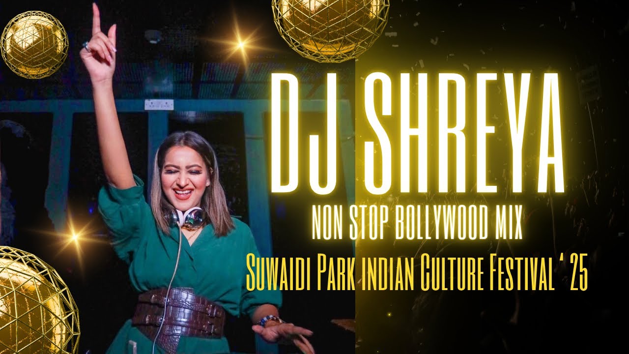 🔥 DJ SHREYA Live at Suwaidi Park Indian Culture Festival 2025 | Non ...