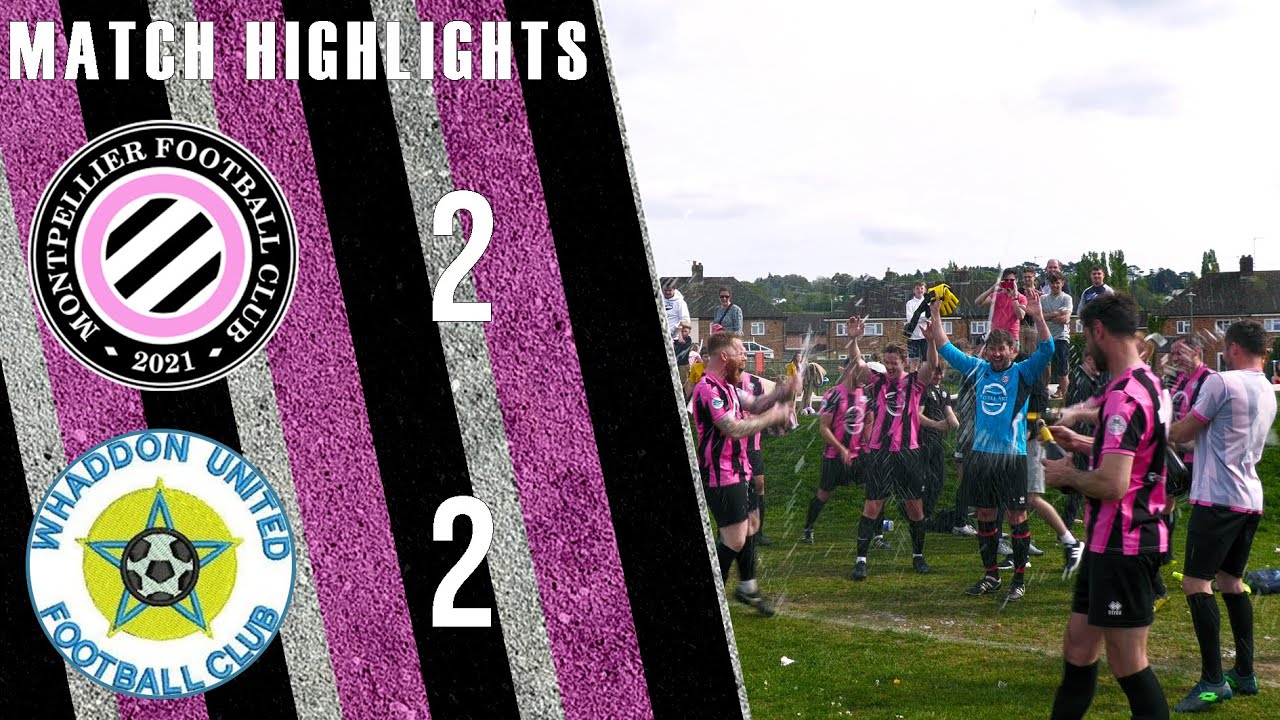WE ARE THE CHAMPIONS | Montpellier FC v Whaddon United Reserves - YouTube