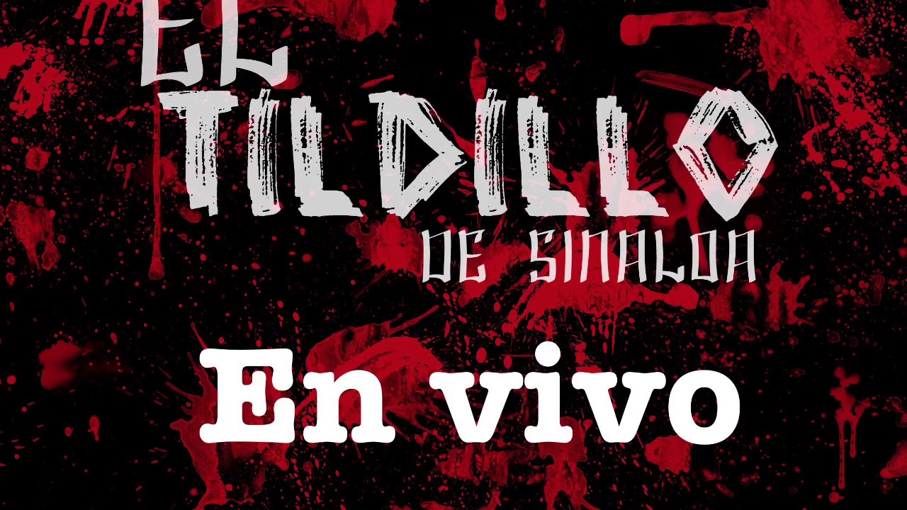 El Tildillo De Sinaloa - De Obregon A California ( En Vivo ) - YouTube