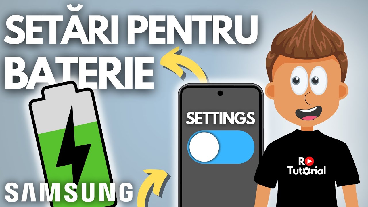 SETARI pentru BATERIA telefonului tau Samsung - TUTORIAL ROMÂNĂ - YouTube