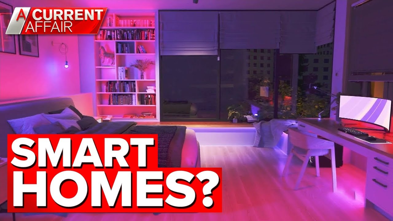 New tech turning houses into smart homes | A Current Affair - YouTube