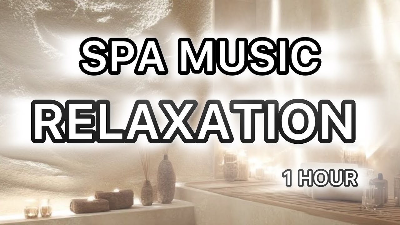 Spa music relaxation. Relaxing music for spa and massage. - YouTube