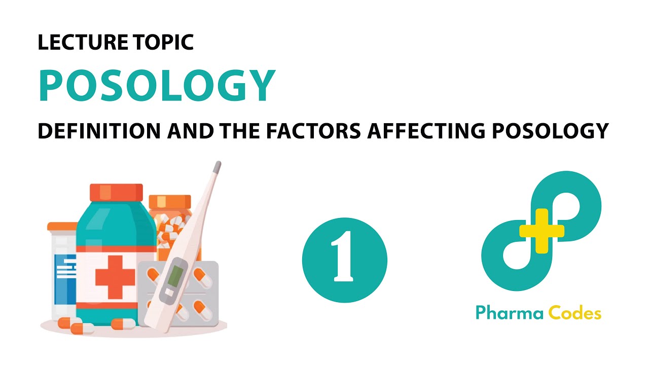 Posology - Part-1- Definition And The Factors Affecting Posology - YouTube