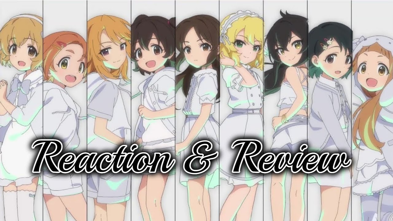 The Idolm@ster Cinderella Girls U149 OVA Reaction & Review #Queendija #idolmaster - YouTube
