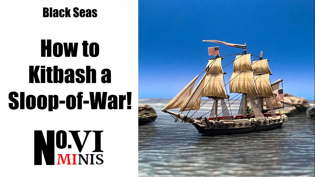 Your Complete Guide to Kitbashing a Sloop-of-War for Black Seas! - YouTube