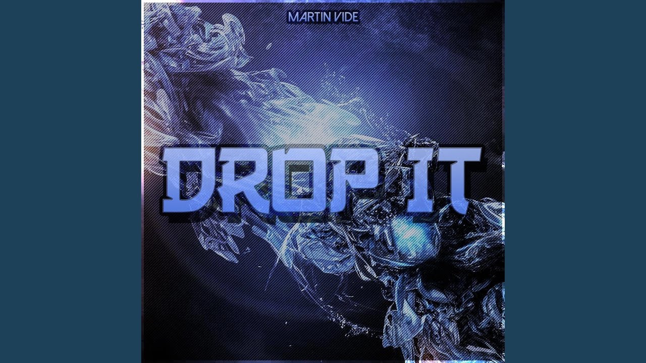 Drop It - YouTube