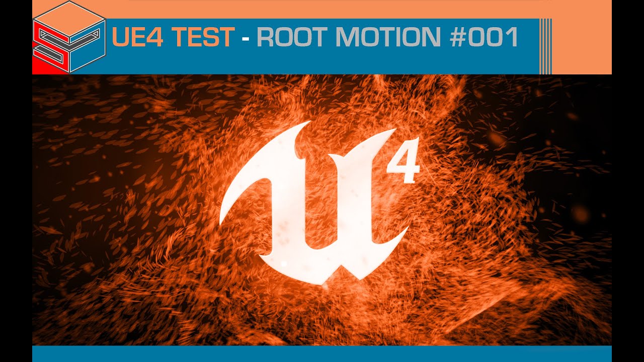 UE4 Test - Root Motion #001 - YouTube