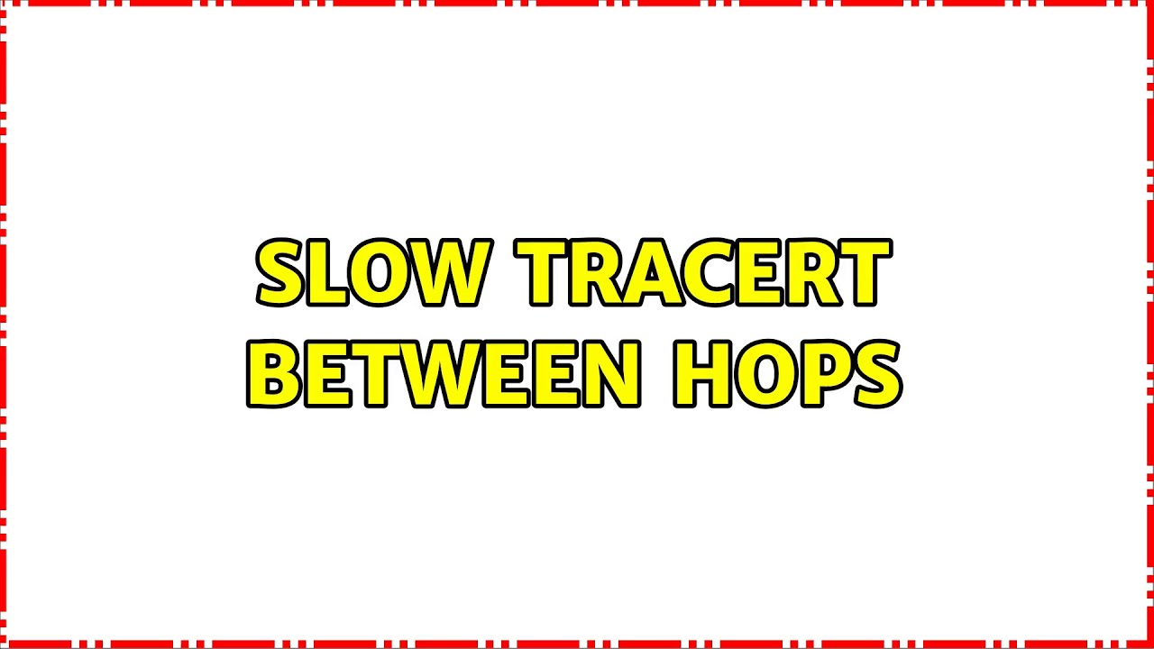 Slow tracert between hops - YouTube