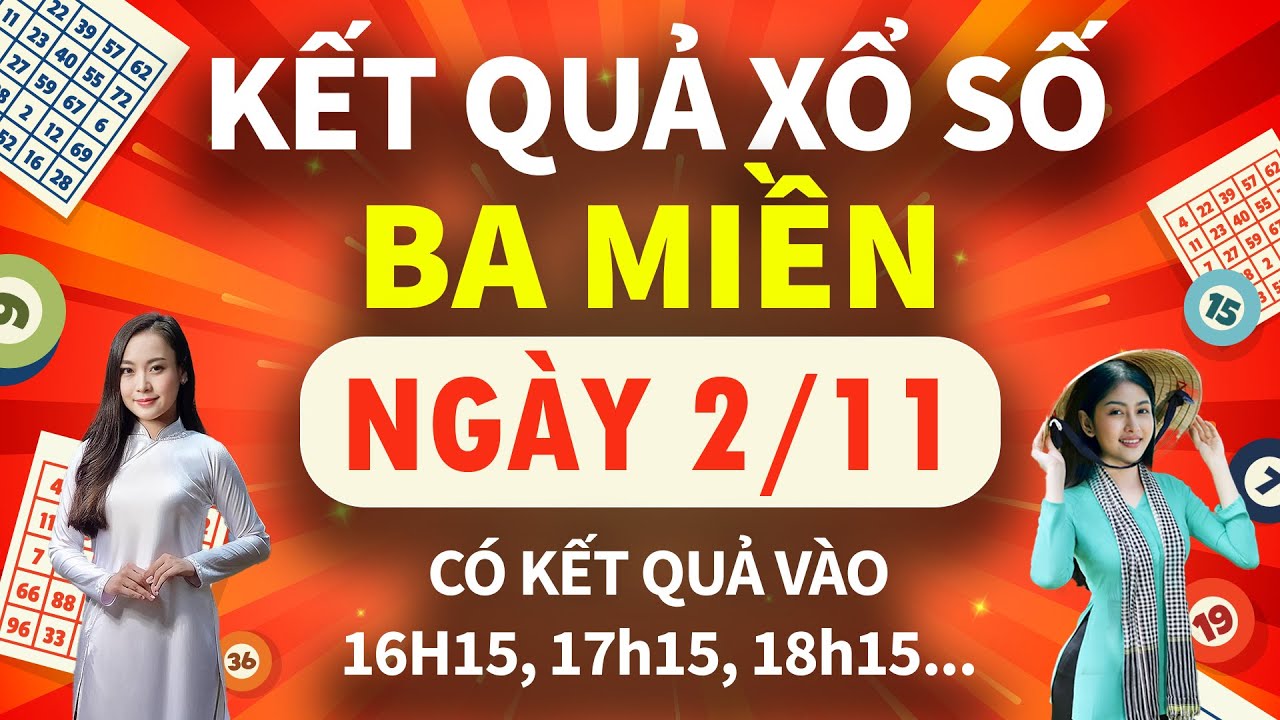 🔴[TRỰC TIẾP]Kết Quả Xổ Số - KQXS ngày 2/11/2024: KQXS Miền Nam XSMN ...
