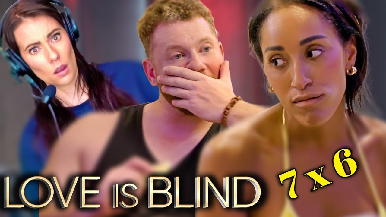 Love Is Blind | Does he ever stop talking?! | Season 7 Ep. 6 Reaction and Review! - YouTube
