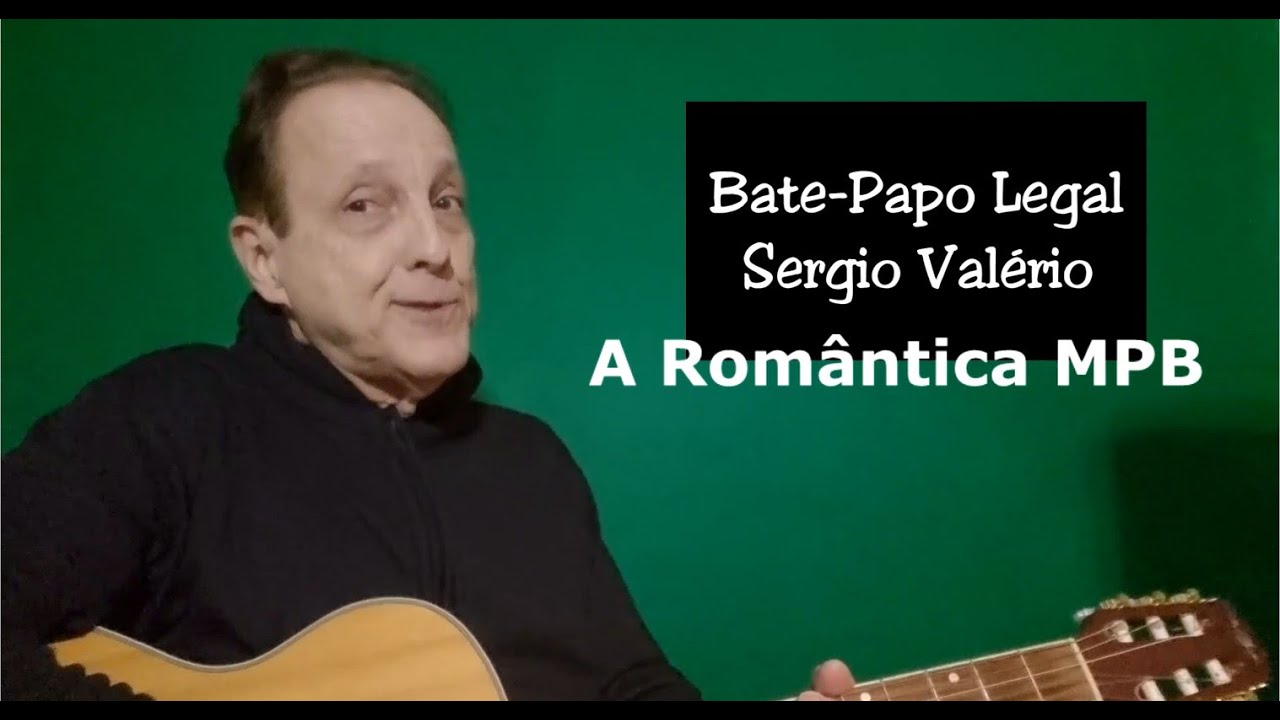A Romântica MPB - Sergio Valério - YouTube