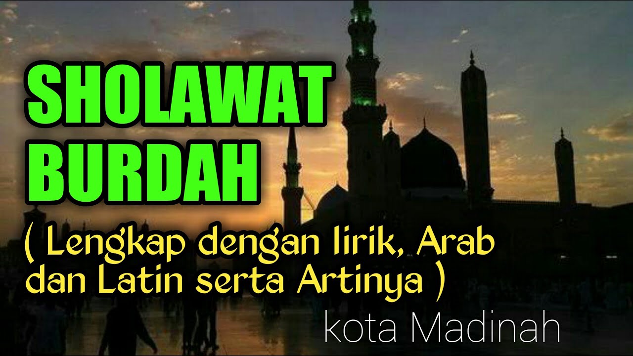 SHOLAWAT BURDAH | LENGKAP LIRIK DAN TERJEMAHANYA - YouTube