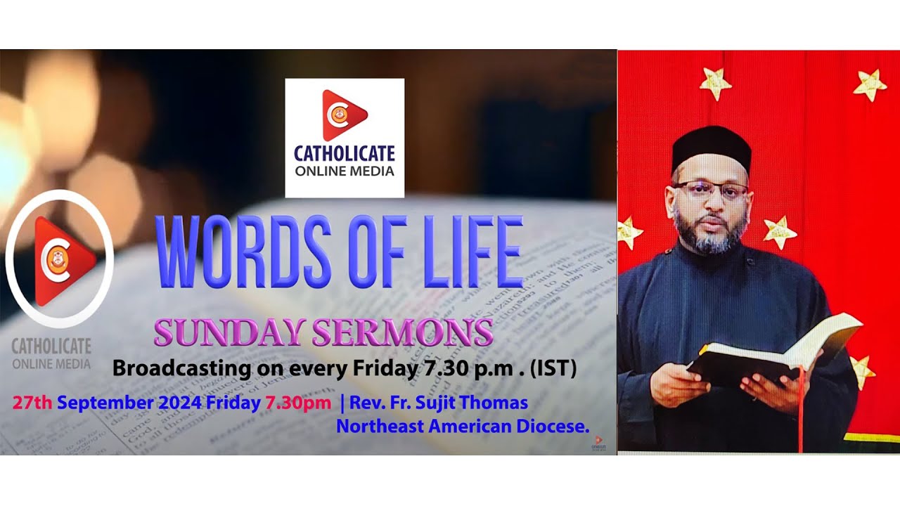 Words of Life II 3rdSunday after Sleeba Perunal II Fr. Sujit Thomas ...