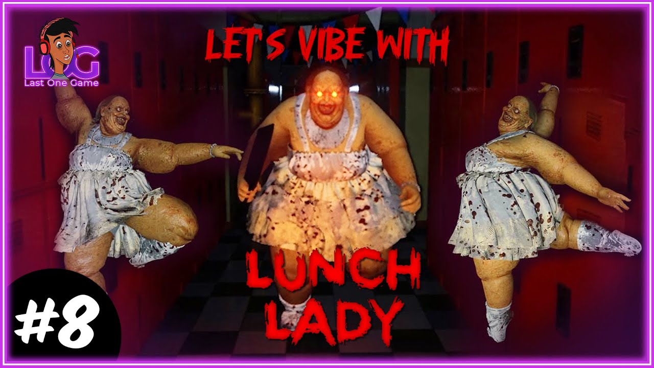 🔴 Let's Vibe With Lunch Lady Gameplay - Episode 8 | 2K 60FPS | LOG ...