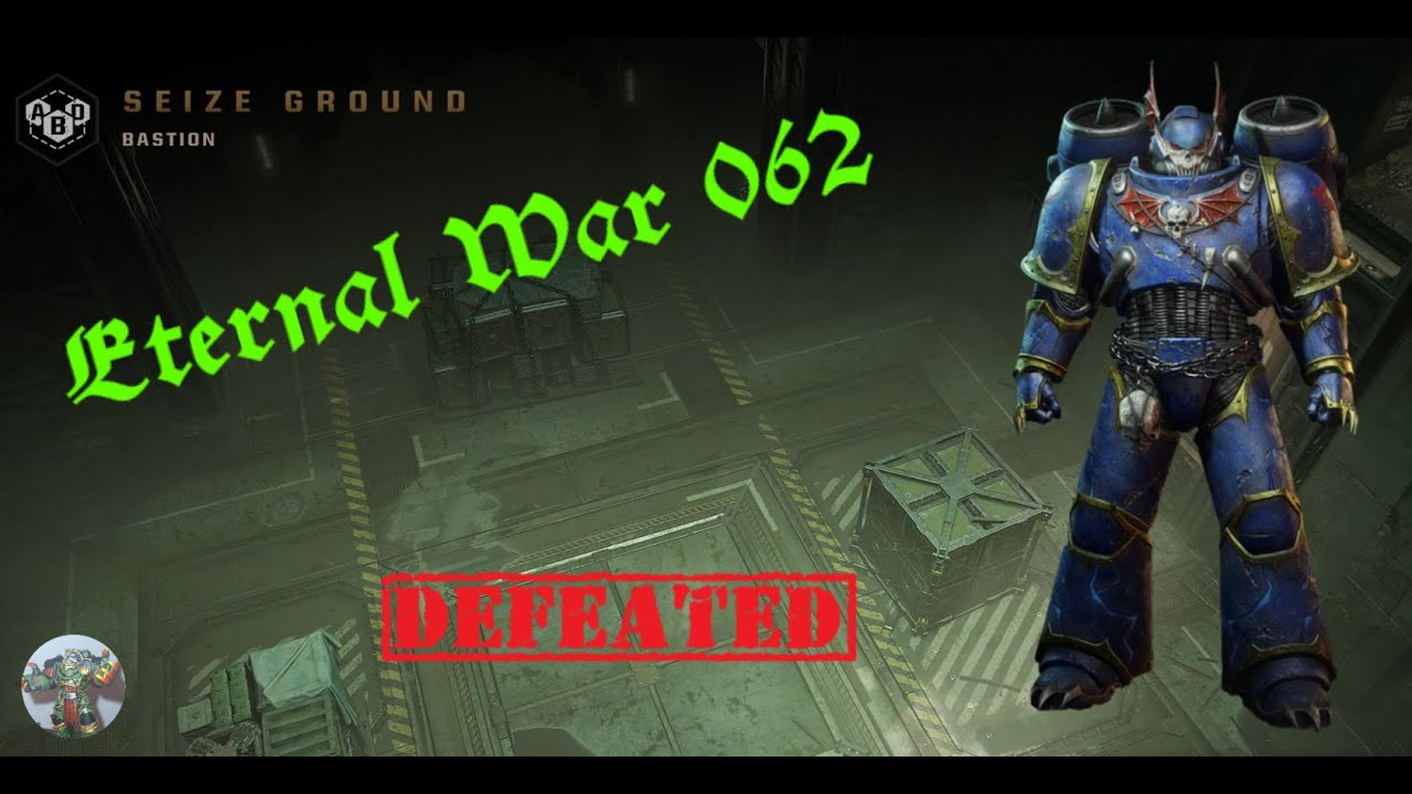 [Seize Ground] [Bastion] [Assault] Eternal War 062 - YouTube