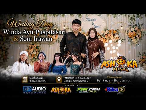 🔴LIVE WEDDING WINDA AYU PUSPITA SARI & SONI IRAWAN 🎼Cs.ASHOKA🔊BP AUDIO🏠MBAH WANDI KAJANG📽️RIKA HD