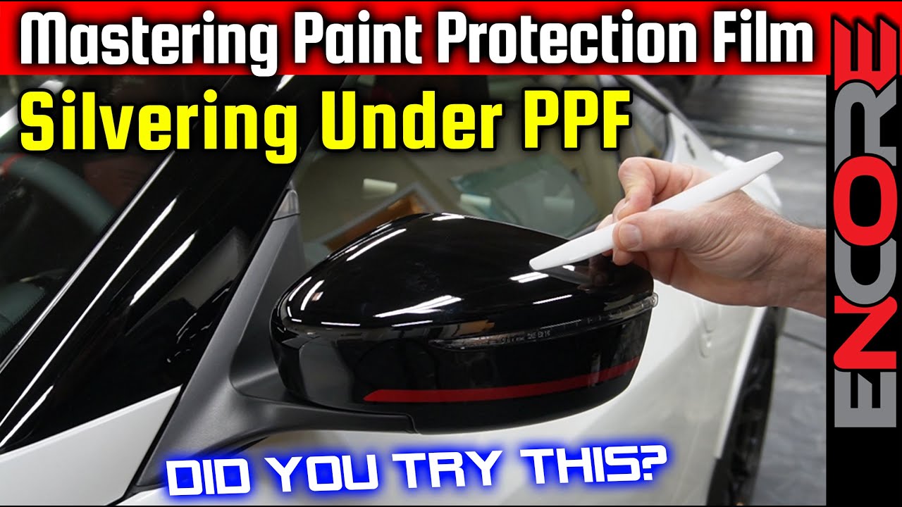 All About Silvering 🚘 How To Fix It 🔥 PPF Installation Tips and Tricks ...